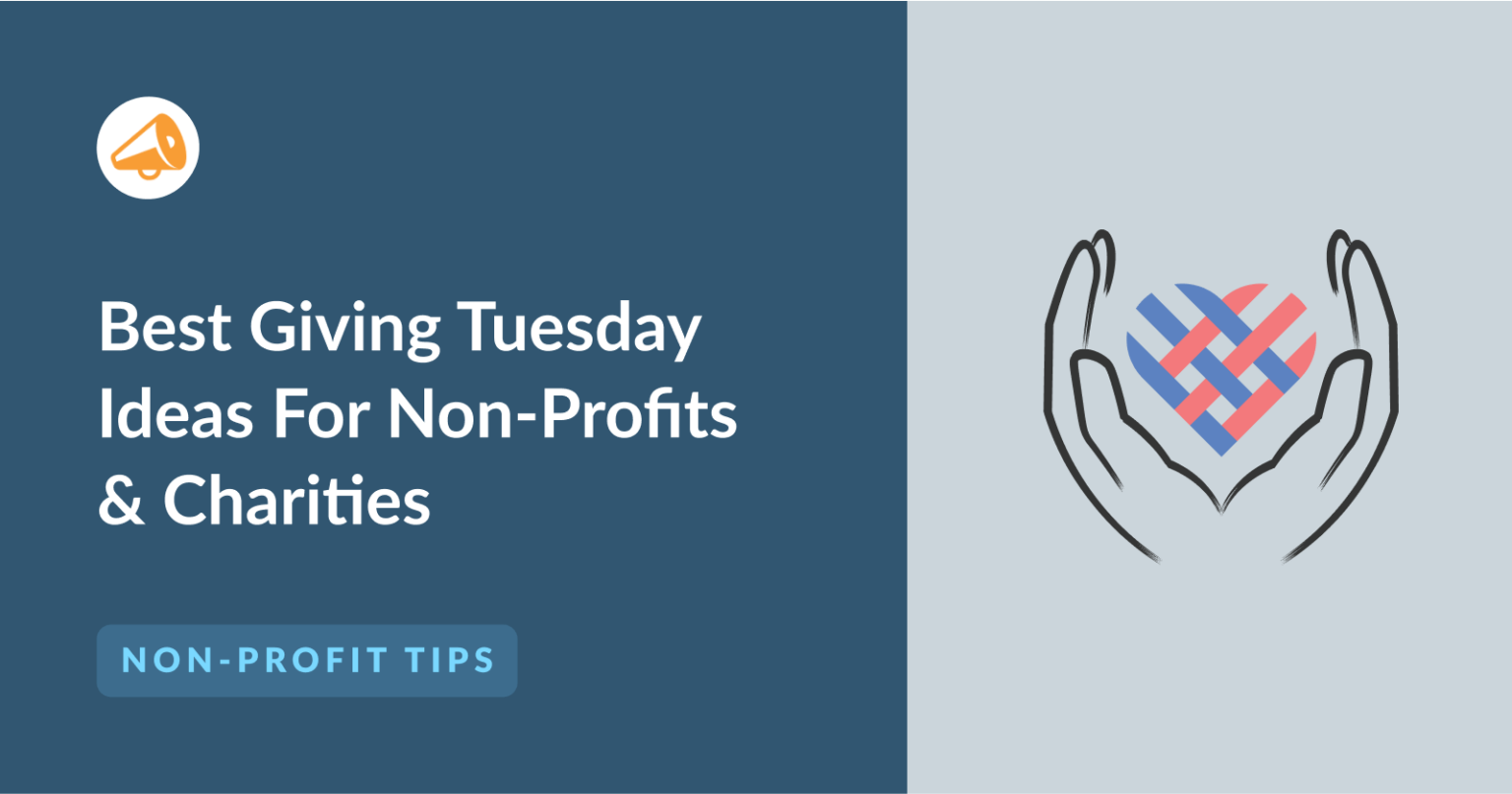 10 Giving Tuesday Ideas for Non-Profits & Charities (2025 Expert Guide)