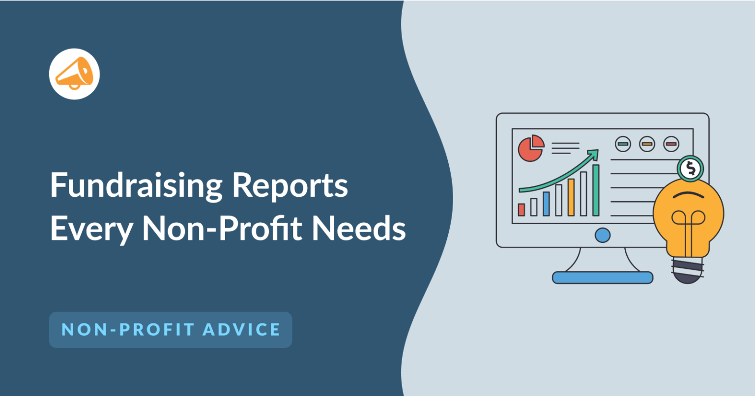 10 Fundraising Reports Every Nonprofit Needs | Charitable
